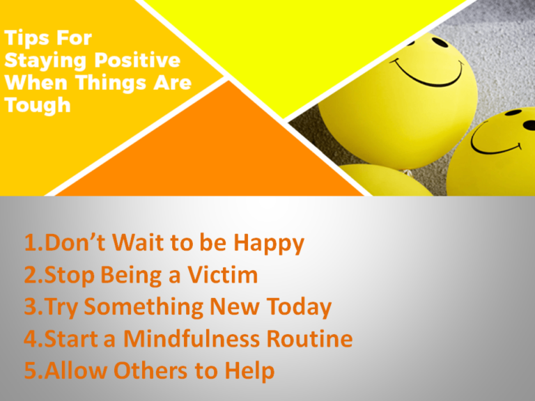 Tips for Acquiring a Positive Attitude During Tough Times | Peggy's Hope 4U